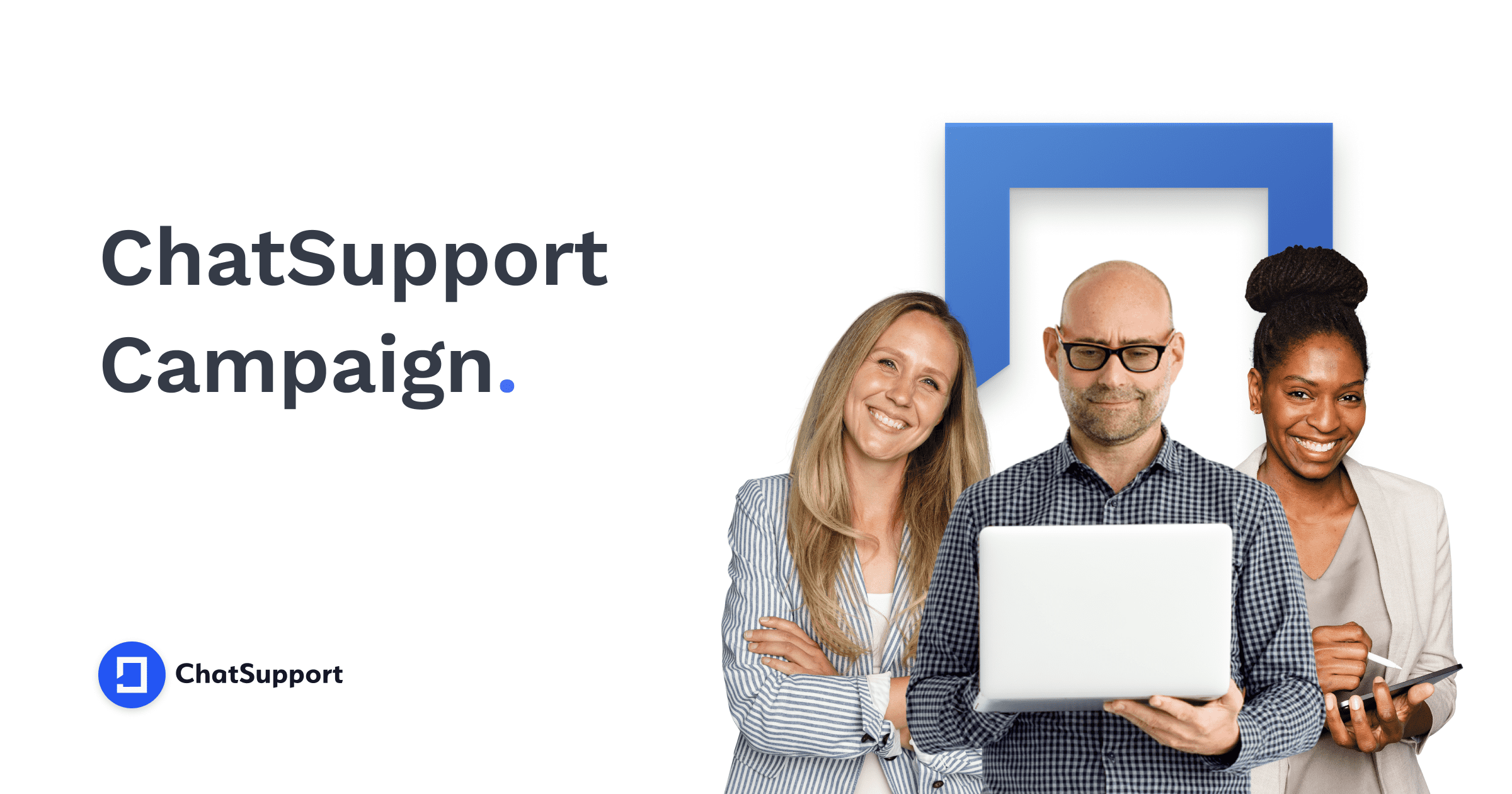 ChatSupport Campaign