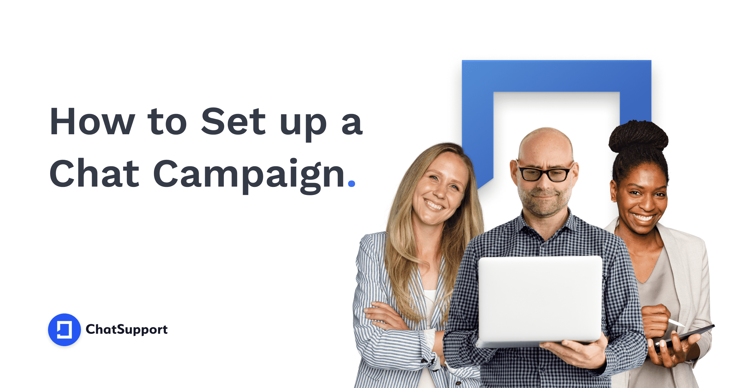 How to Set up a Chat Campaign
